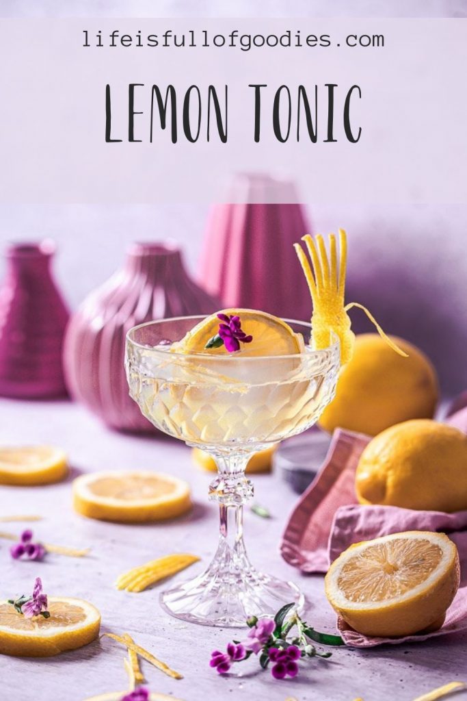 Lemon Tonic | Life Is Full Of Goodies